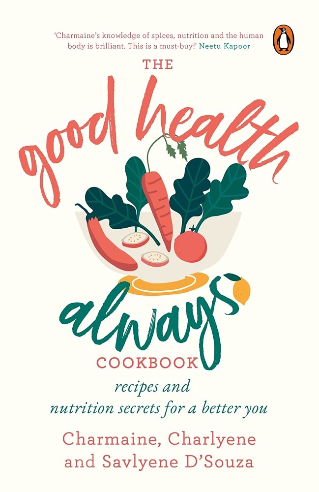 Buy Good Health Always: Recipes and Nutrition Secrets for a Better You ...