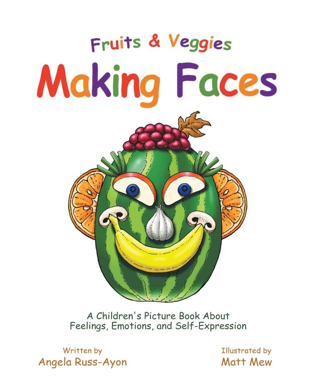 Fruits and Veggies Making Faces: A Children's Picture Book About ...