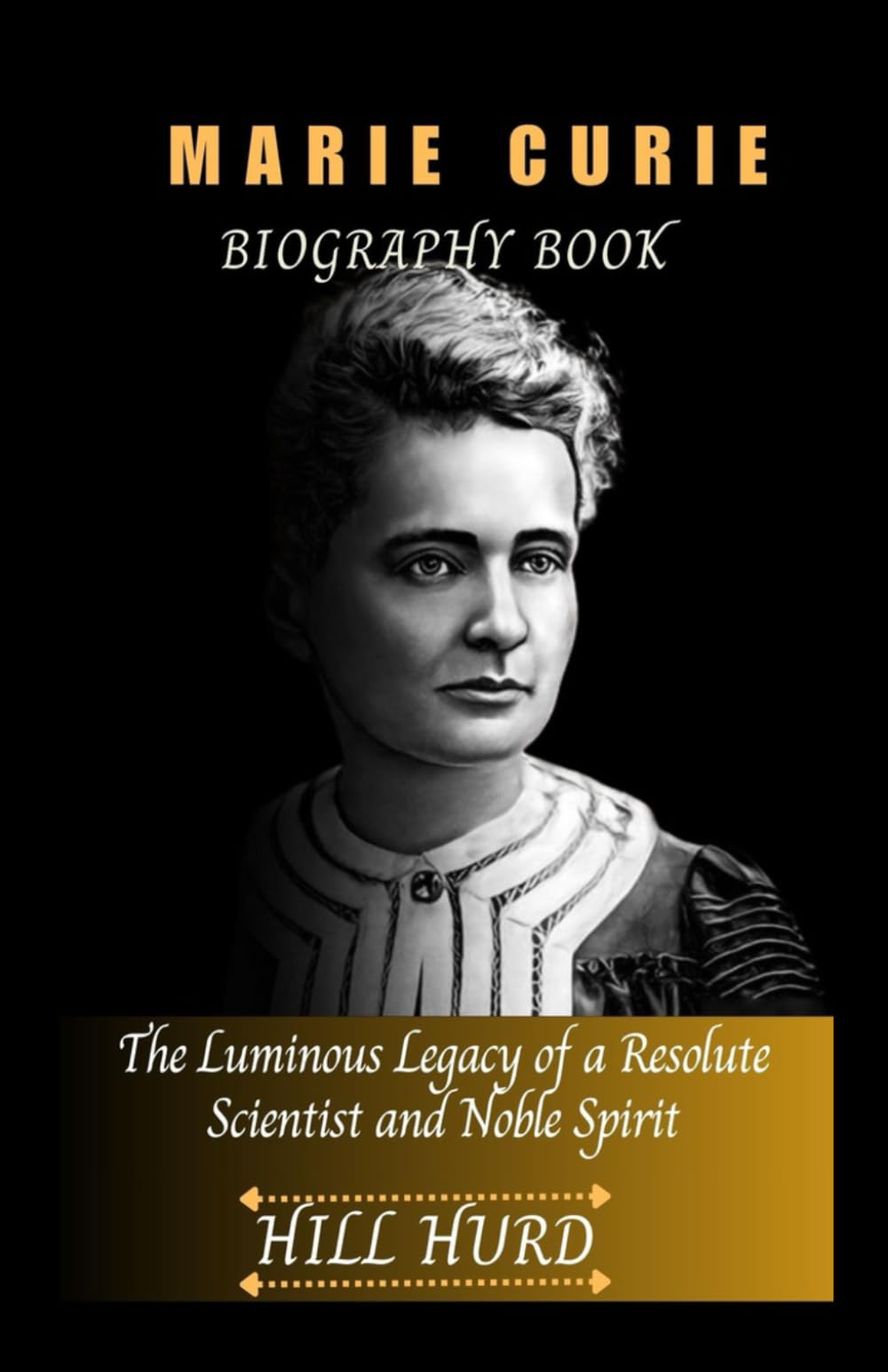 Snapklik.com : MARIE CURIE BIOGRAPHY BOOK: The Luminous Legacy Of A ...