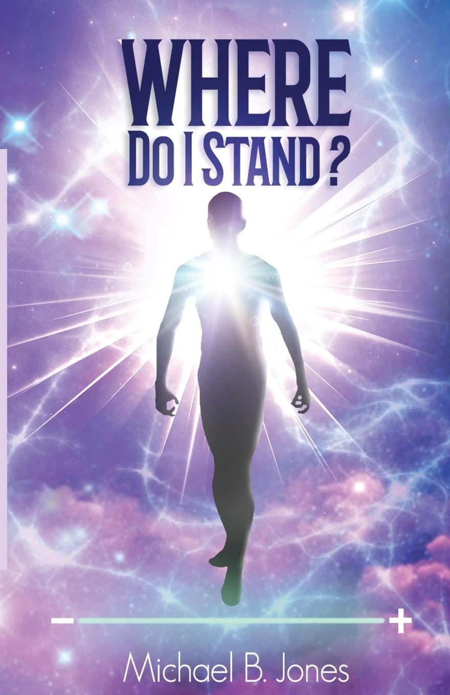 Where Do I Stand?: A Perception of Self-Understanding and Living Life ...
