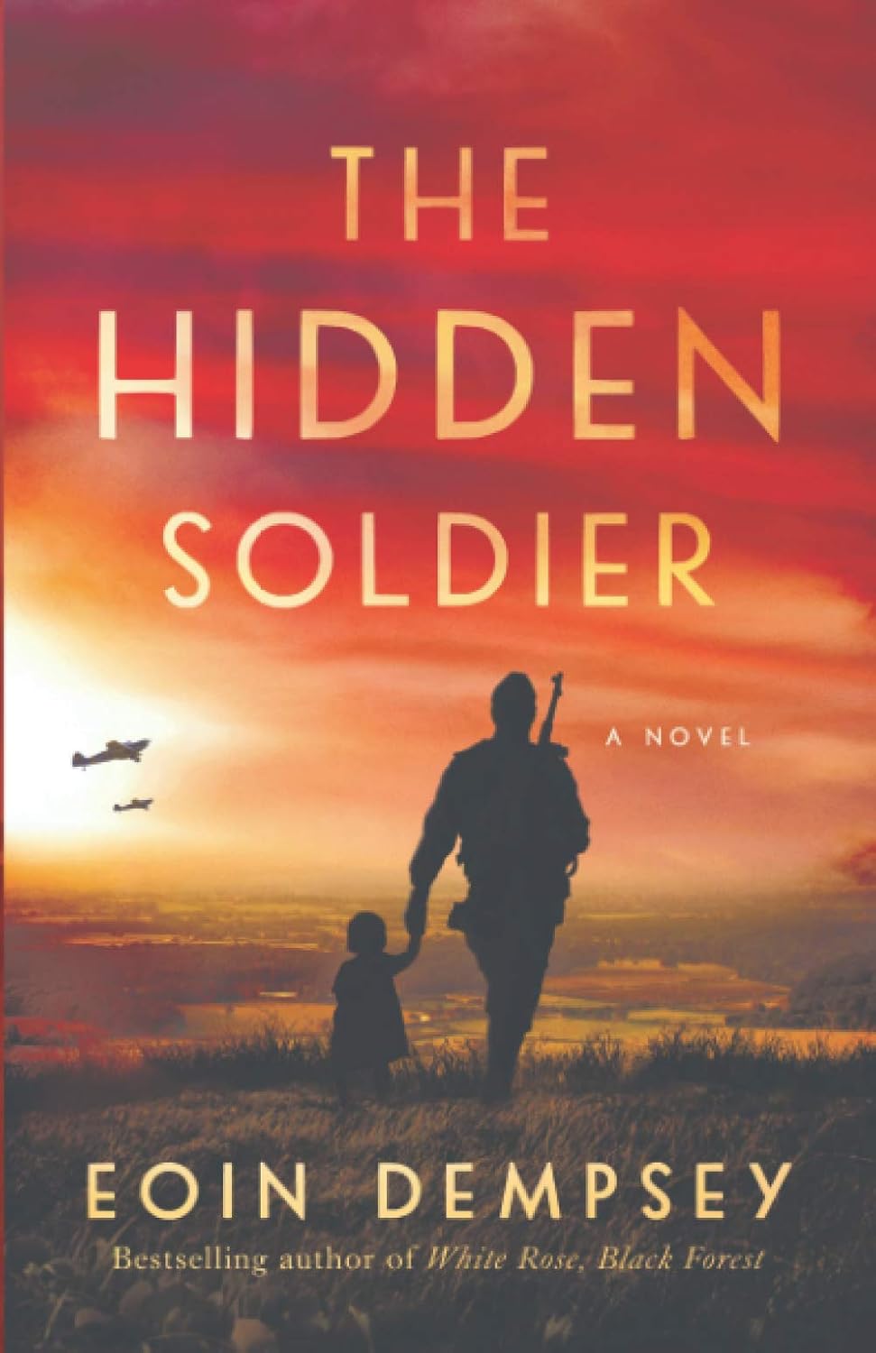 The Hidden Soldier: Gripping World War 2 Historical Fiction: Dempsey ...