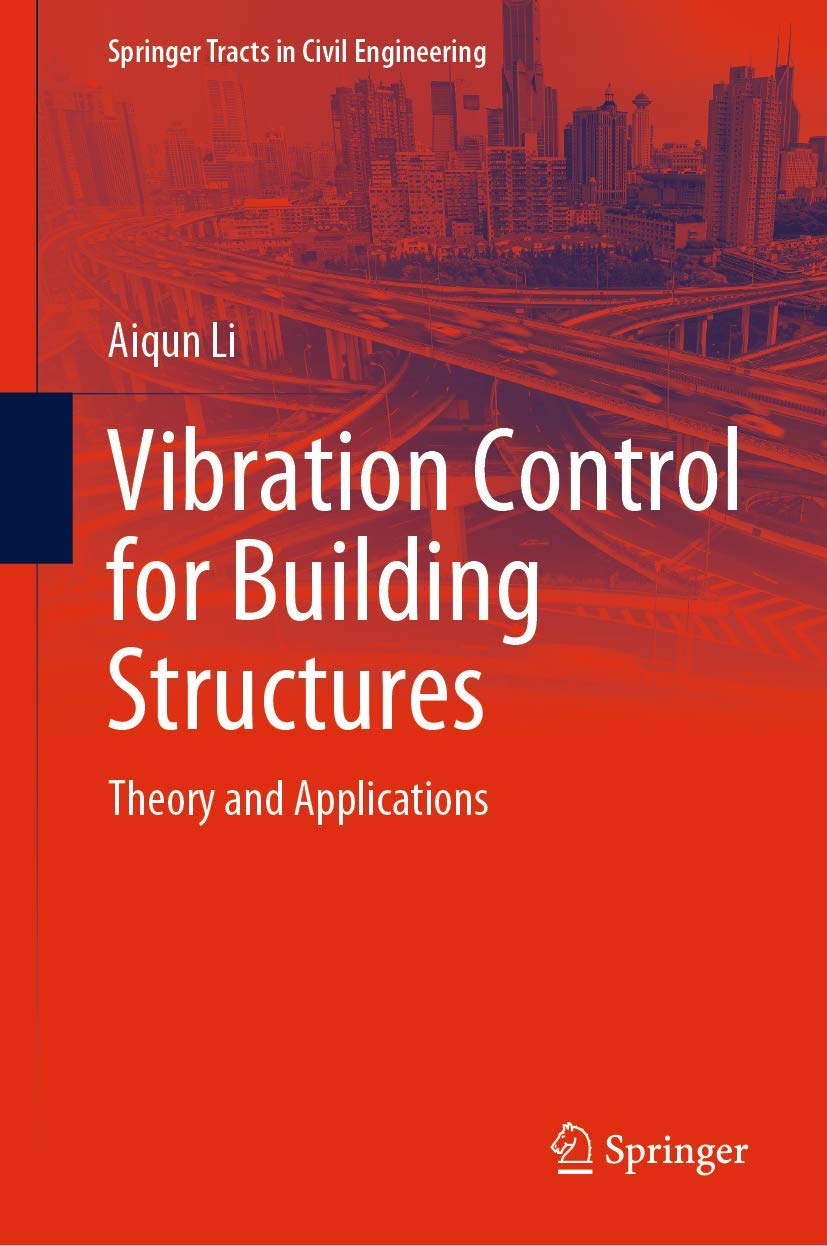 Vibration Control for Building Structures: Theory and Applications ...