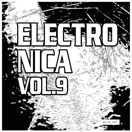Amazon MusicでVARIOUS ARTISTSのElectronica, Vol. 9を再生する