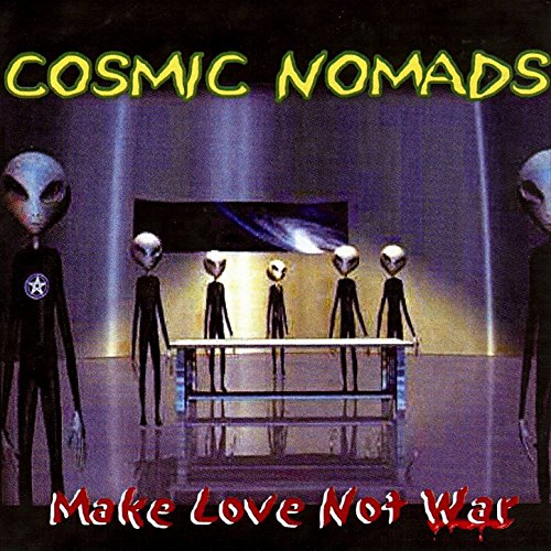 Amazon.co.jp: Make Love Not War : Cosmic Nomads: デジタルミュージック