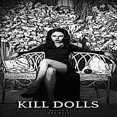 Amazon.com: Kill Dolls: Season 2 (Audible Audio Edition): Aka Nate ...