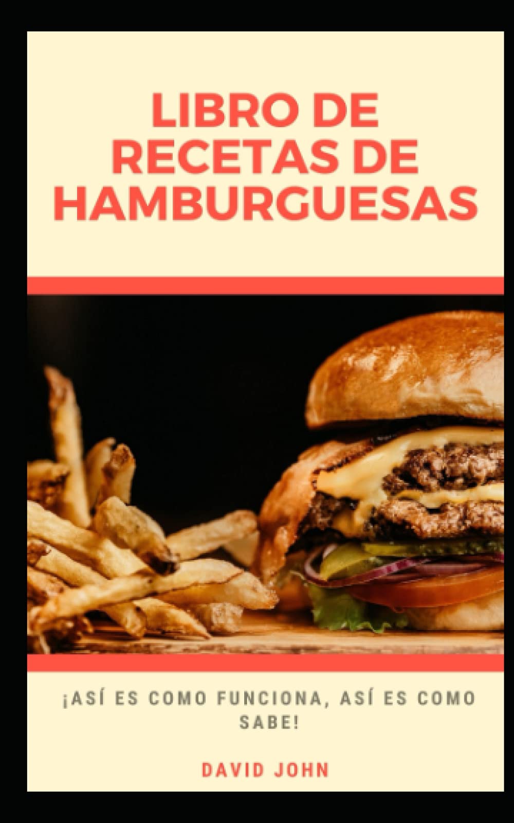 Buy LIBRO DE RECETAS DE HAMBURGUESAS: Así es como funciona, así es como ...