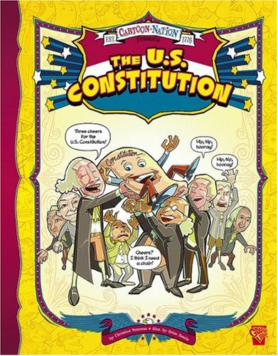 The U.S. Constitution (Graphic Library, Cartoon Nation): Peterson ...