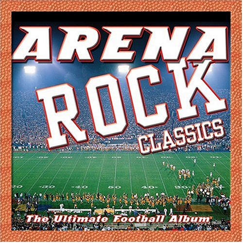Various Artists - Arena Rock: Ultimate Football Album - Amazon.com Music