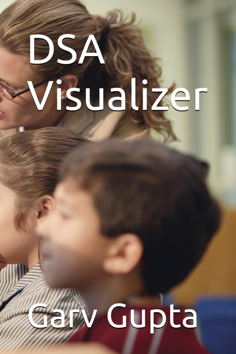 DSA Visualizer: 9798344709062: Computer Science Books @ Amazon.com