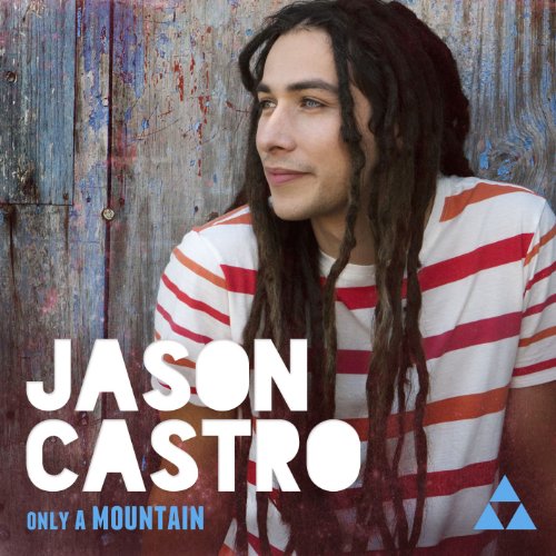 Amazon MusicでJason CastroのOnly A Mountainを再生する