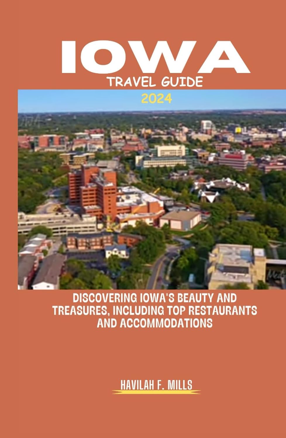 IOWA TRAVEL GUIDE 2024: Discovering Iowa's beauty and treasures ...
