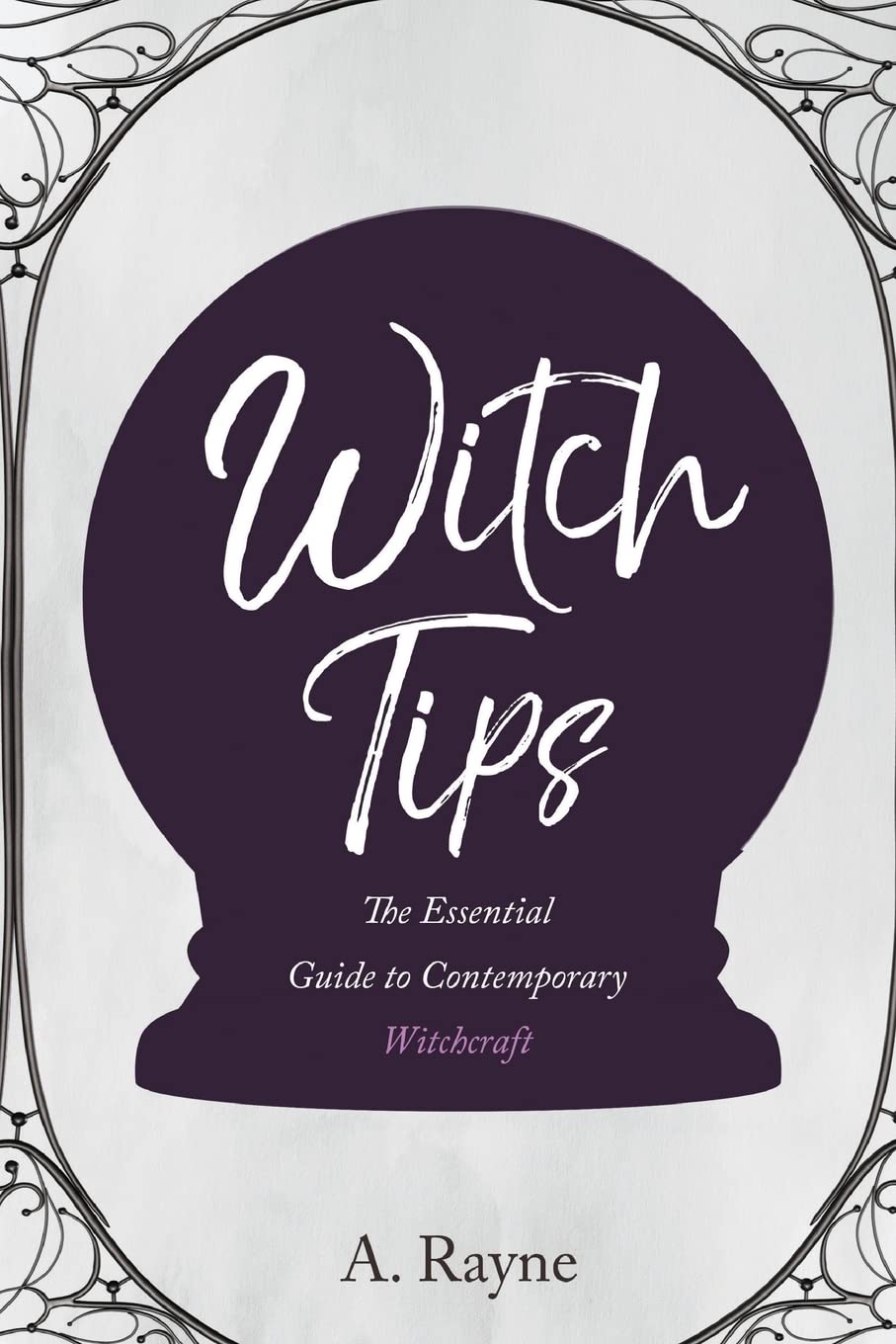 Amazon.com: Witch Tips: The Essential Guide to Contemporary Witchcraft ...