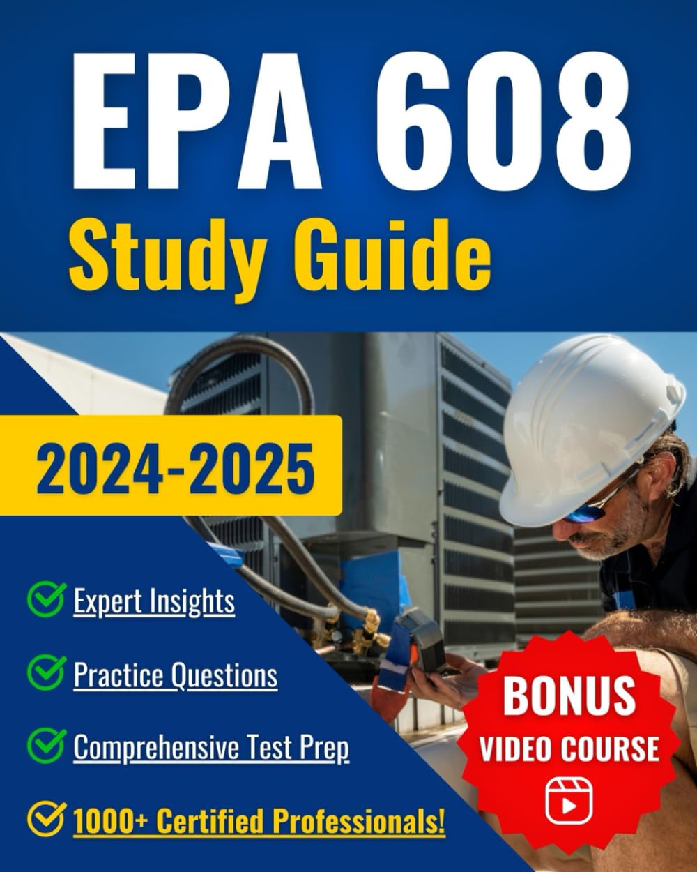 EPA 608 Study Guide: Crush the EPA 608 Certification Exam on Your First Try and Accelerate Your ...
