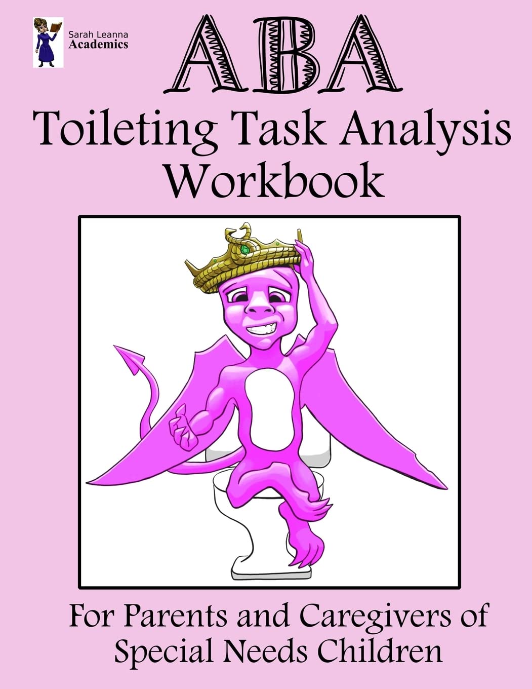 ABA Toileting Task Analysis Workbook: (Pink): Academics, Sarah Leanna ...