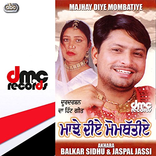 Play Majhay Diye Mombatiye by Balkar Sidhu & Jaspal Jassi on Amazon Music