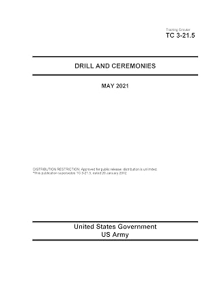 Amazon.com: Training Circular TC 3-21.5 Drill and Ceremonies MAY 2021 ...