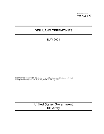 Amazon.com: Training Circular TC 3-21.5 Drill and Ceremonies MAY 2021 ...