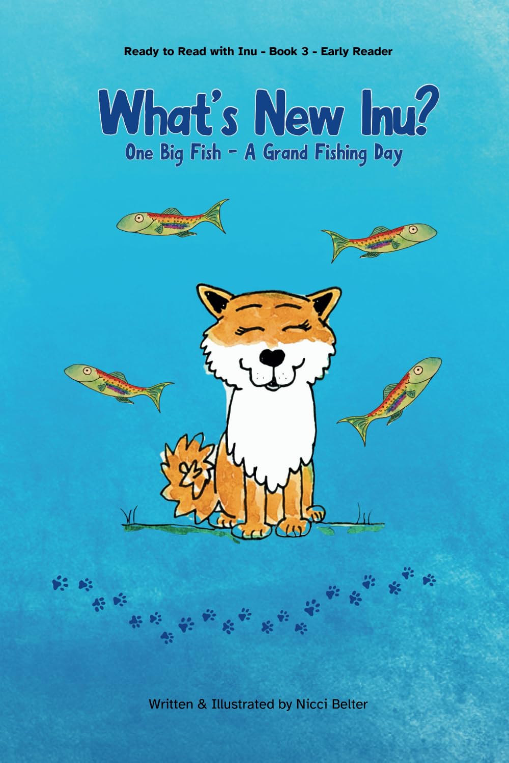What's New Inu?: One Big Fish - A Grand Fishing Day (Explore nature ...