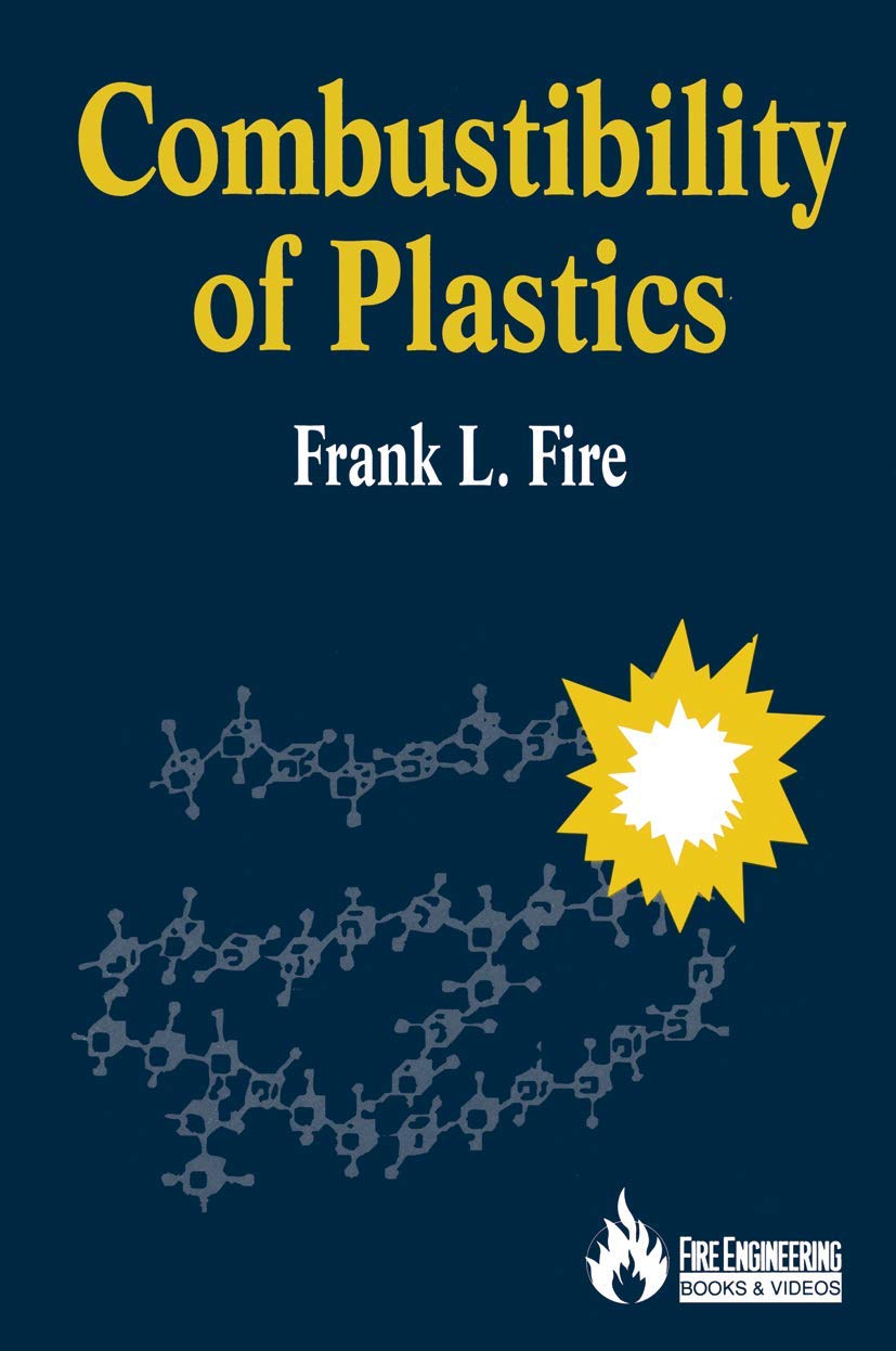 Combustibility of Plastics: Fire, Frank L: 9780442238018: Amazon.com: Books