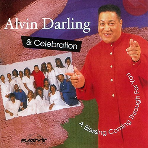 A Blessing Coming Through For You von Alvin Darling & Celebration bei ...
