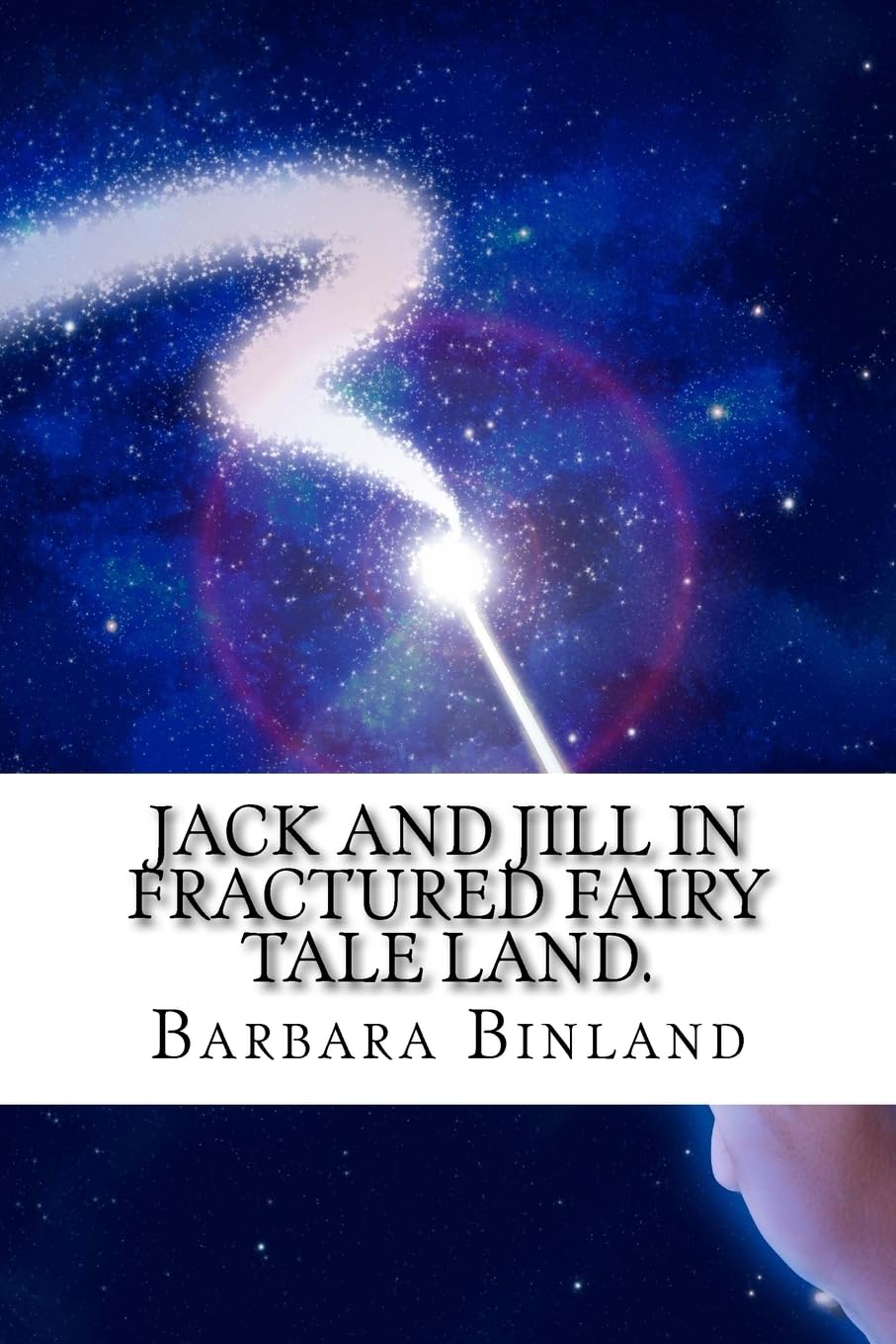 Jack and Jill in Fractured Fairy Tale Land.: Binland, Ms Barbara ...