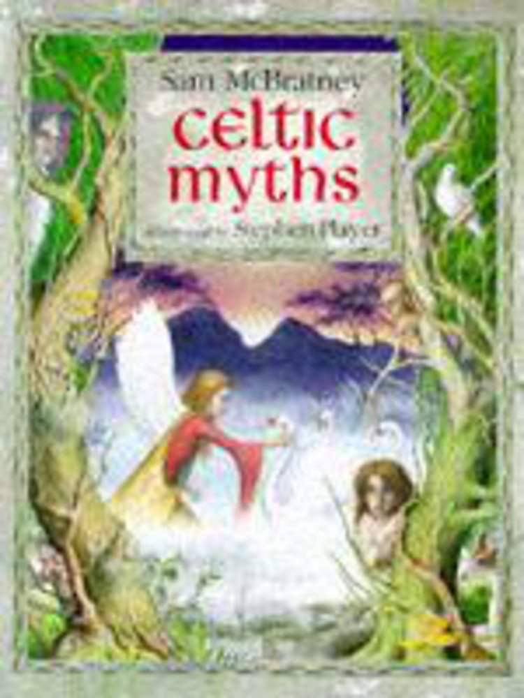 Celtic Myths: Sam McBratney, Stephen Player: 9780750018135: Amazon.com ...