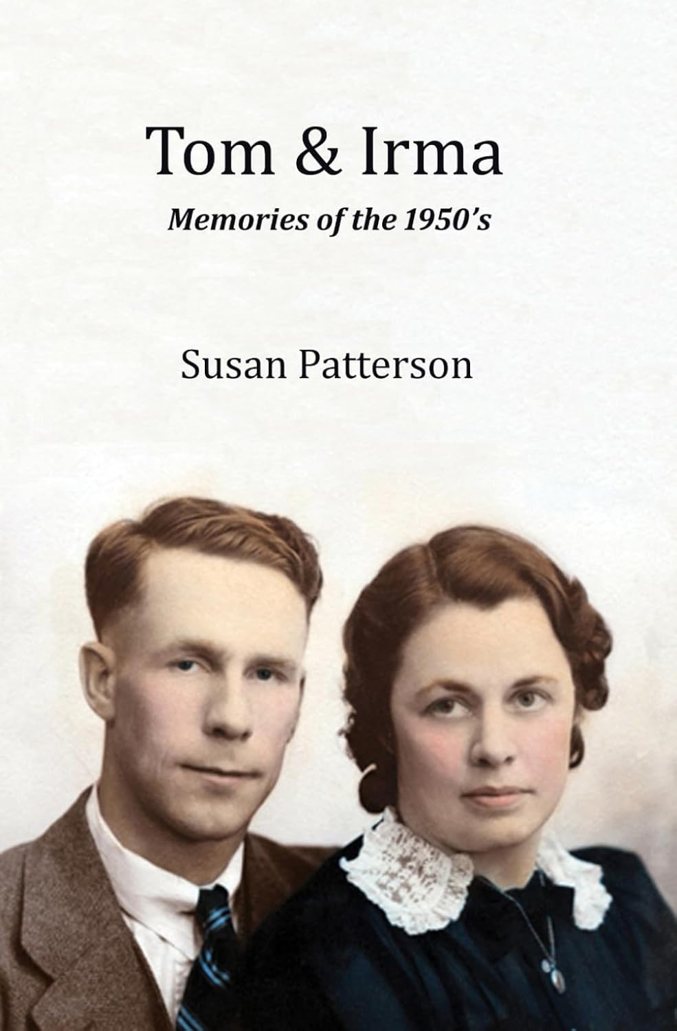 Tom and Irma: Patterson, Susan: 9780984354641: Amazon.com: Books
