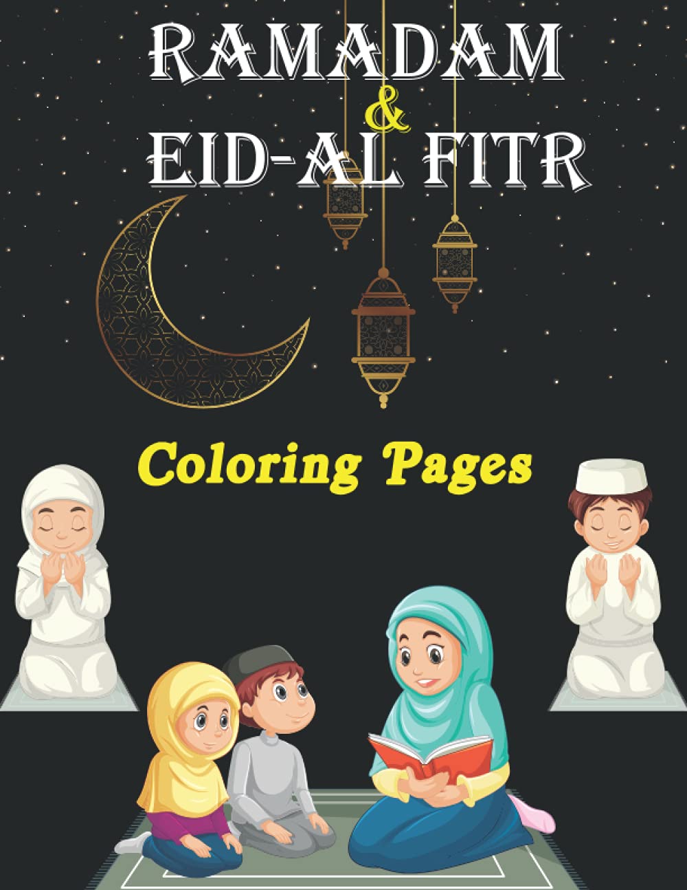 Buy RAMADAN & EID_AL FITR COLORING PAGES: Amazing Gift For Young ...