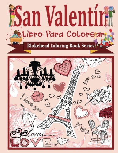 San Valentin Libro para Colorear: Blokehead, El: 9781515203391: Books ...