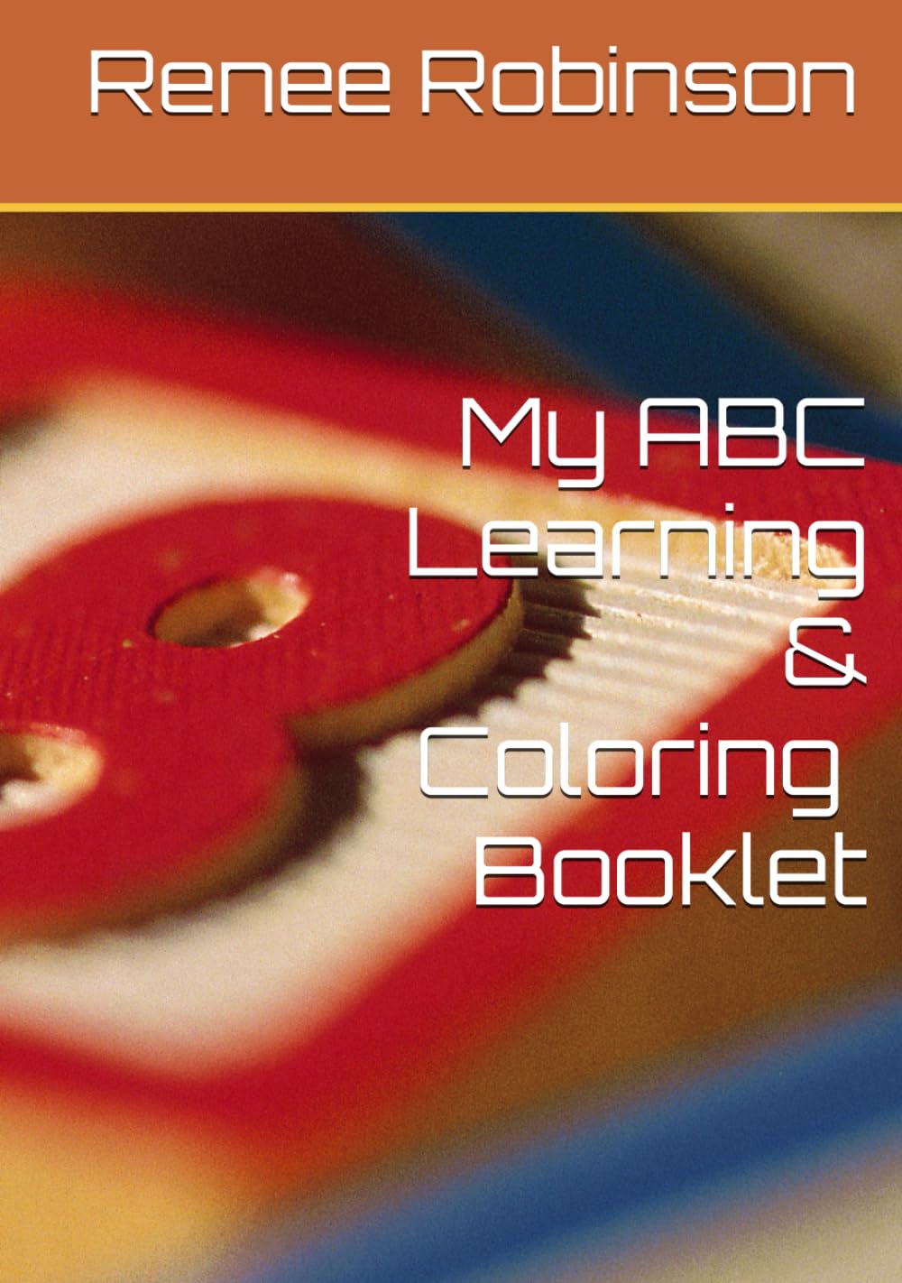 My ABC Learning / Coloring Booklet: Robinson, Renee: 9798312317428 ...