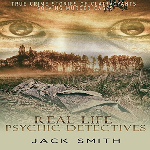 Amazon.com: Real Life Psychic Detectives: True Crime Stories of ...