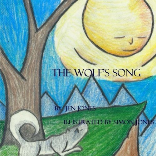 The Wolf's Song: Wolves are Never Alone (Chronicles of the Little Bird ...