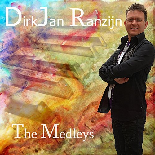 Play The Medleys by Dirkjan Ranzijn on Amazon Music