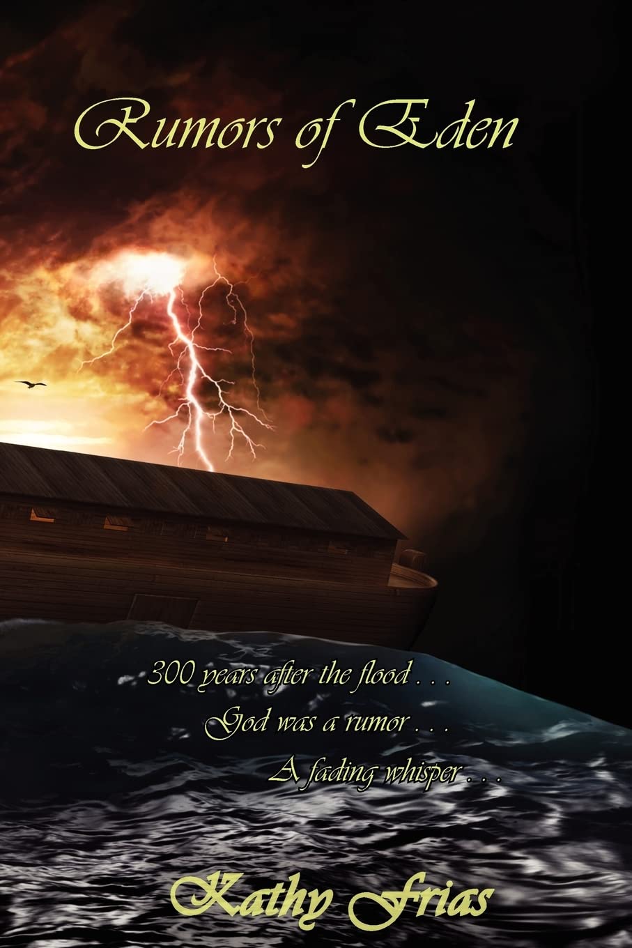 Rumors of Eden: Frias, Kathy: 9780983175100: Amazon.com: Books