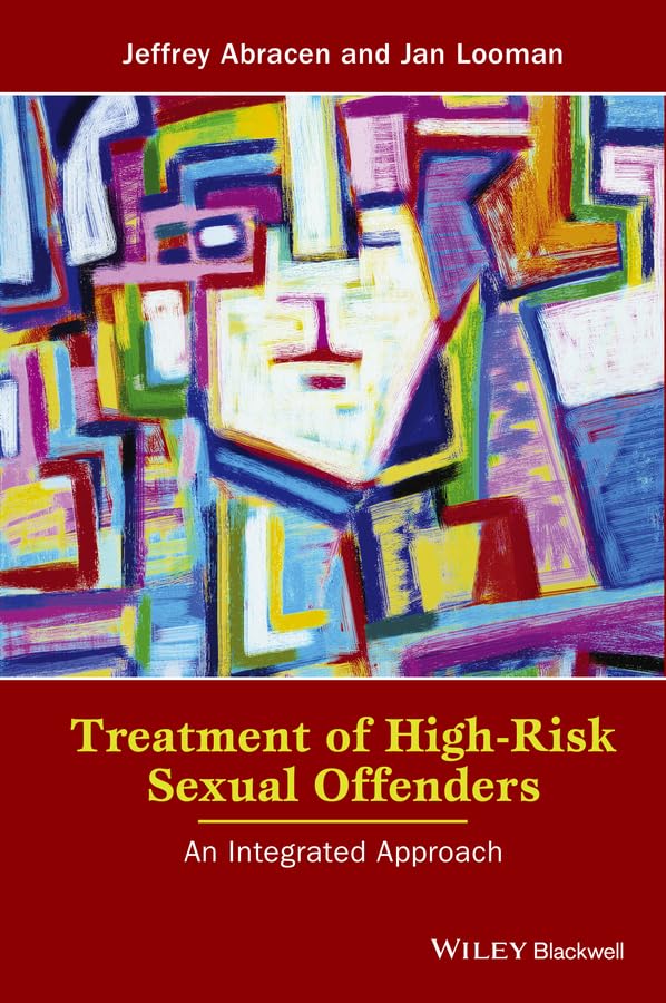 Amazon.com: Treatment of High-Risk Sexual Offenders: An Integrated ...