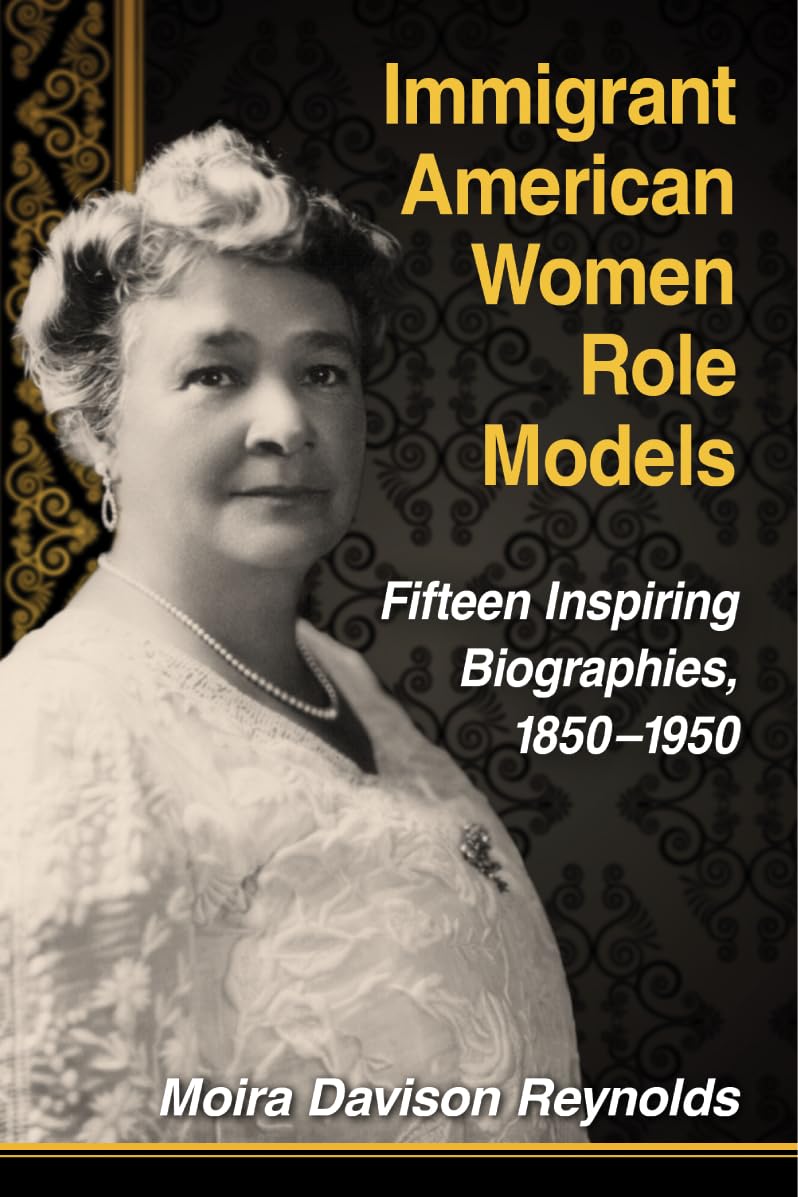 Amazon.com: Immigrant American Women Role Models: Fifteen Inspiring ...
