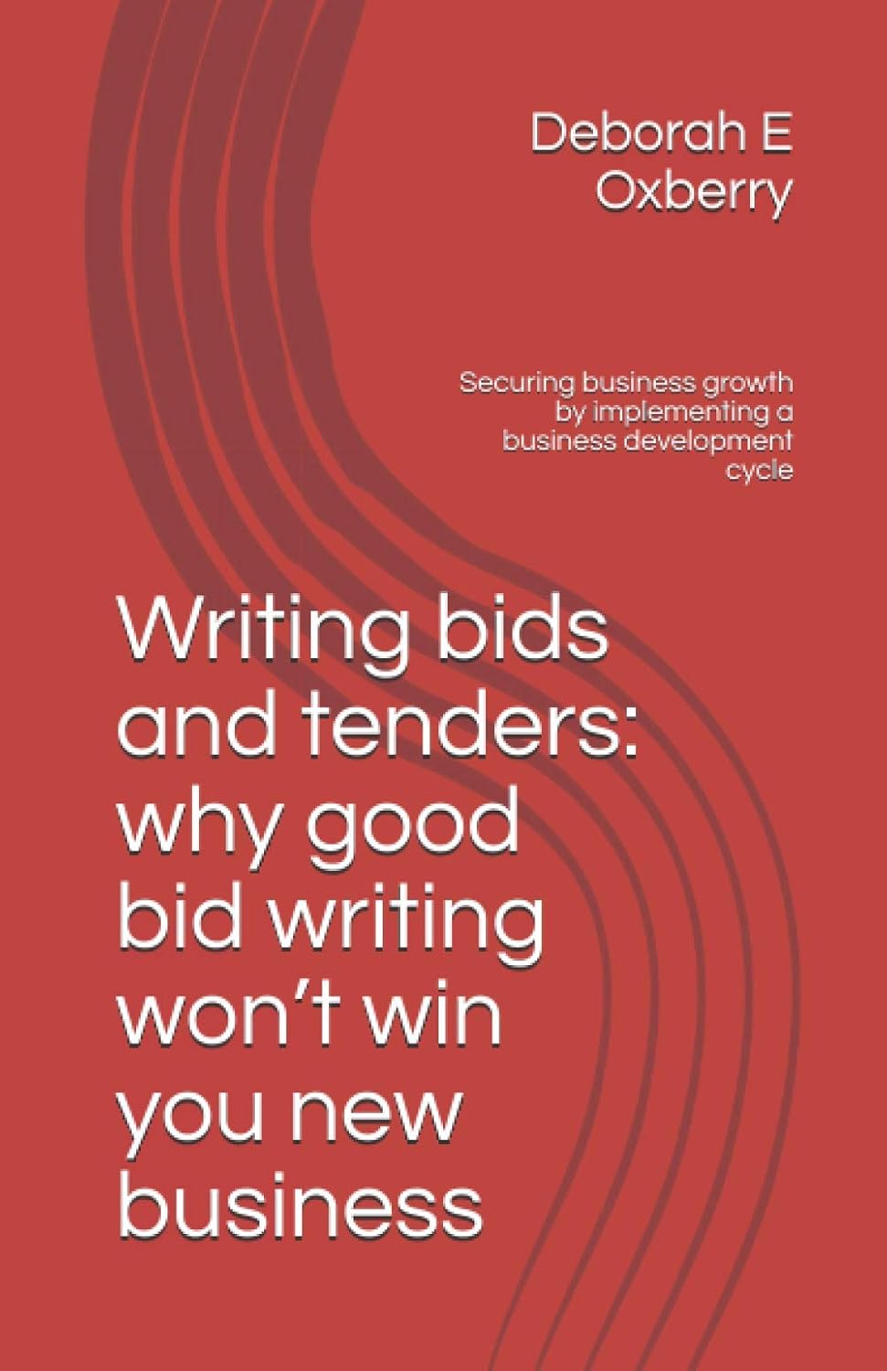 Amazon.com: Writing bids and tenders: why good bid writing won’t win ...