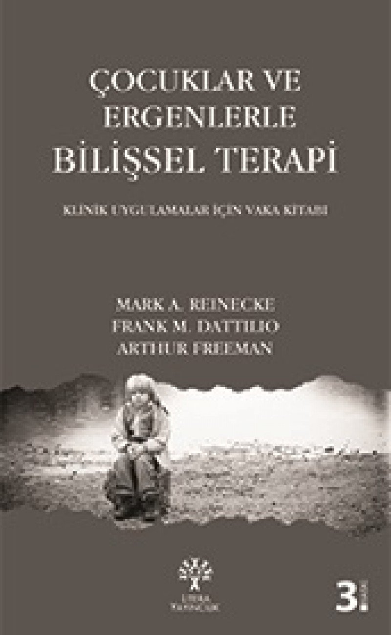 Amazon.com: Cocuklar ve Ergenlerle Bilissel Terapi: 9786059925358: Mark ...