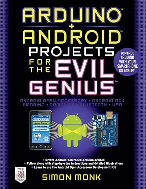 Arduino + Android Projects for the Evil... by Monk, Simon