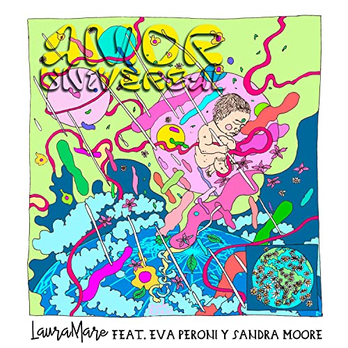 Écouter Amor Universal par LauraMare feat. Sandra Moore & Eva Peroni ...