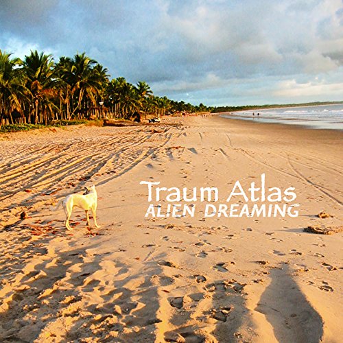 Play Alien Dreaming by Traum Atlas on Amazon Music Unlimited