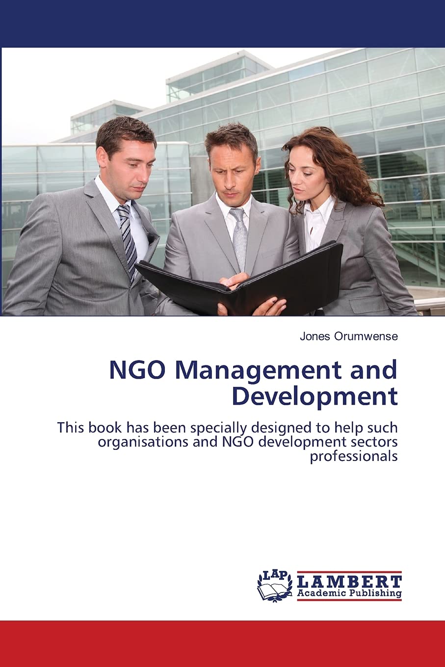 NGO Management and Development: This book has been specially designed ...