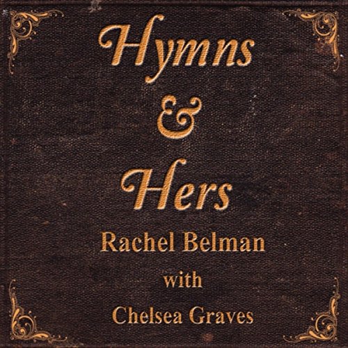 Amazon.com: Hymns & Hers : Rachel Belman: Digital Music