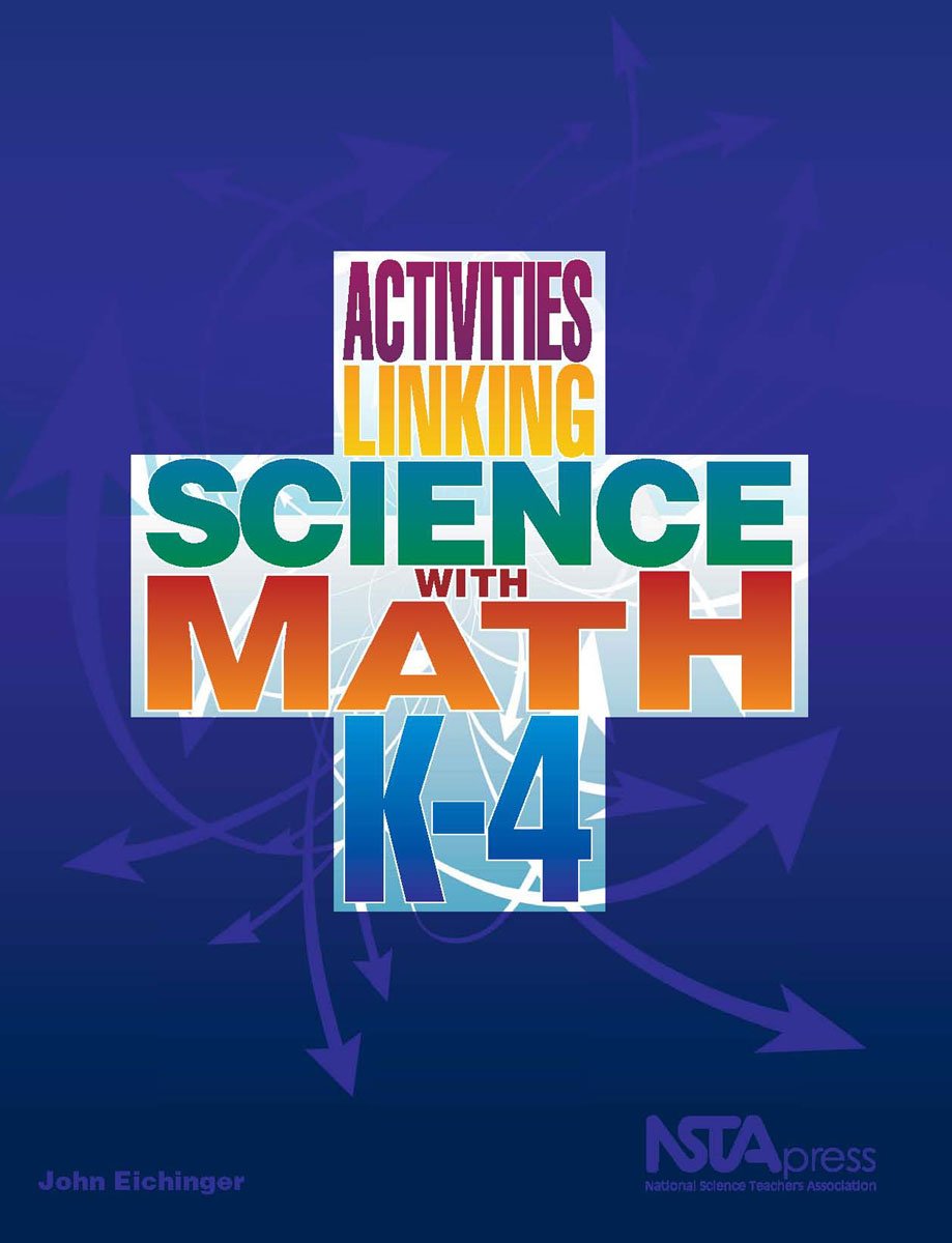 Amazon.com: Activities Linking Science With Math, K-4 eBook : John ...