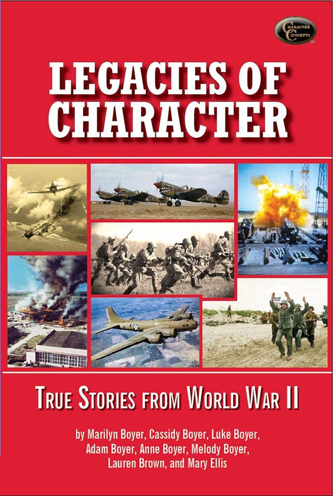 Amazon.com: Legacies of Character: True Stories from World War II eBook ...