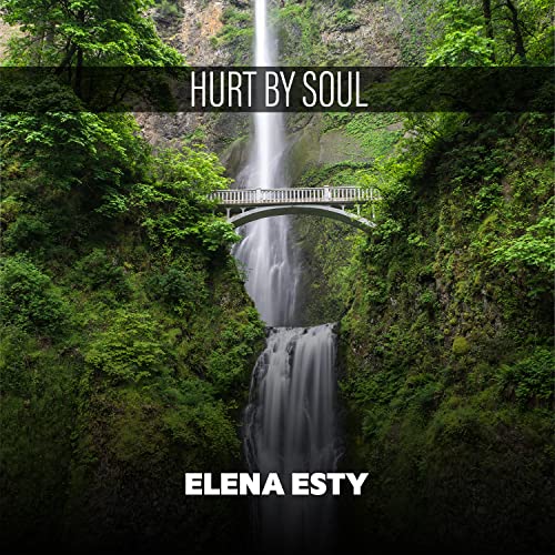 Amazon MusicでElena EstyのHurt By Soulを再生する