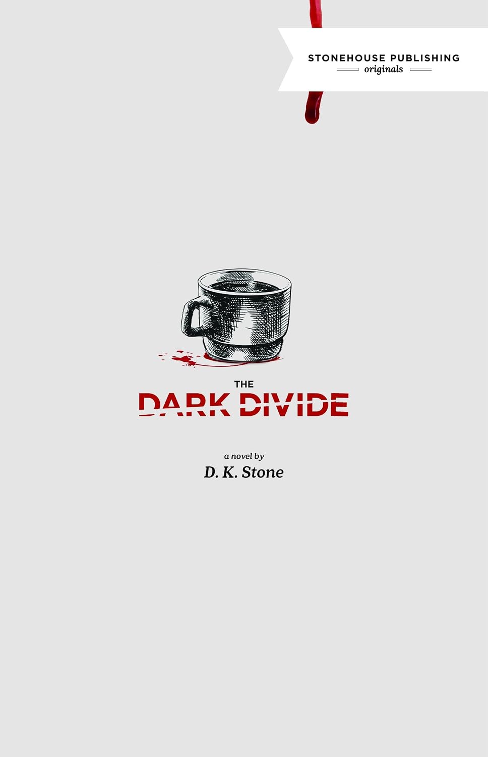 The Dark Divide eBook : Stone, D.K.: Amazon.in: Kindle Store
