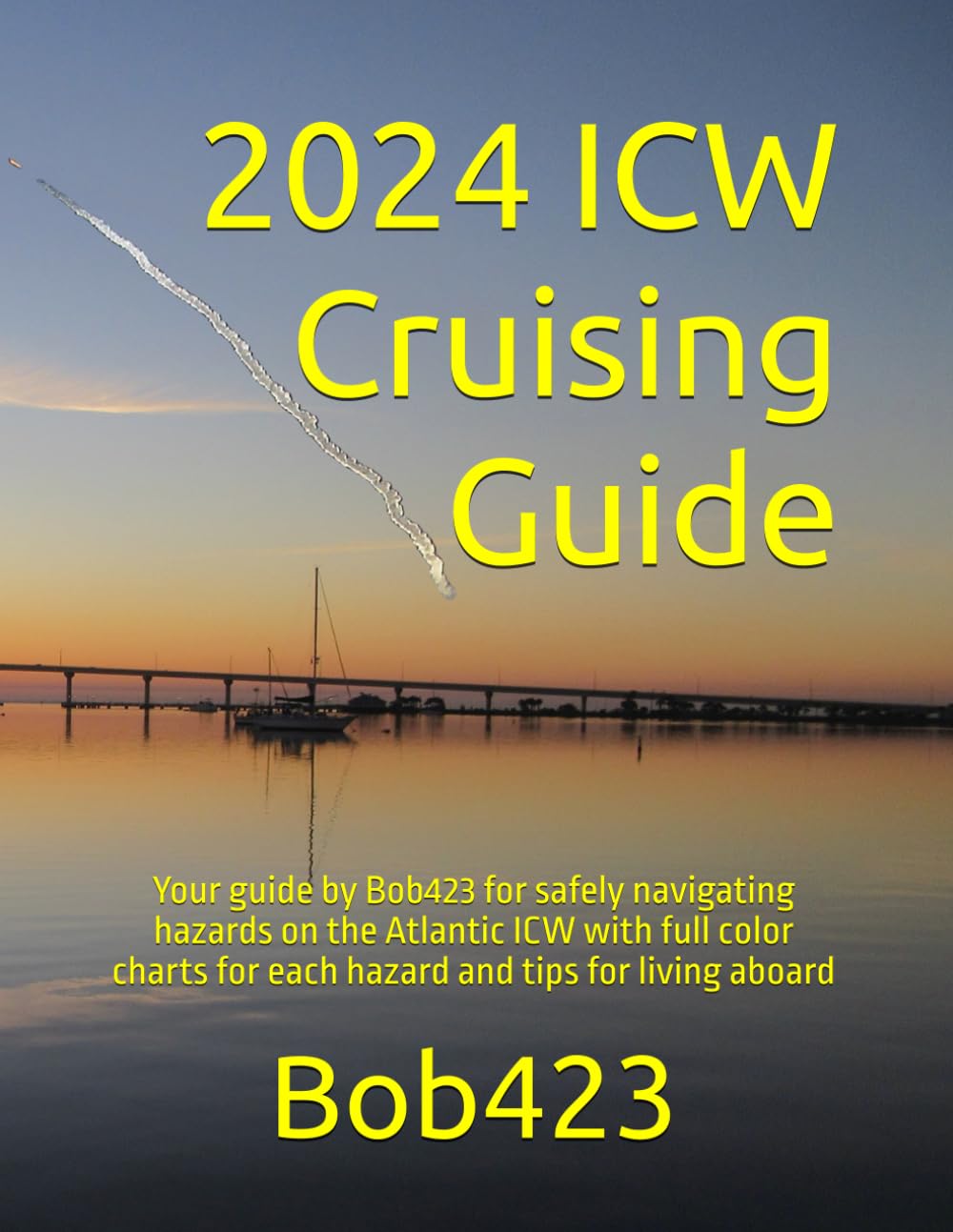 2024 Icw Cruising Guide For Safely Navigating Hazards On Atlantic ...