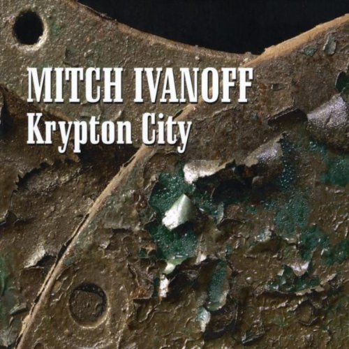Play Krypton City by Mitch Ivanoff on Amazon Music