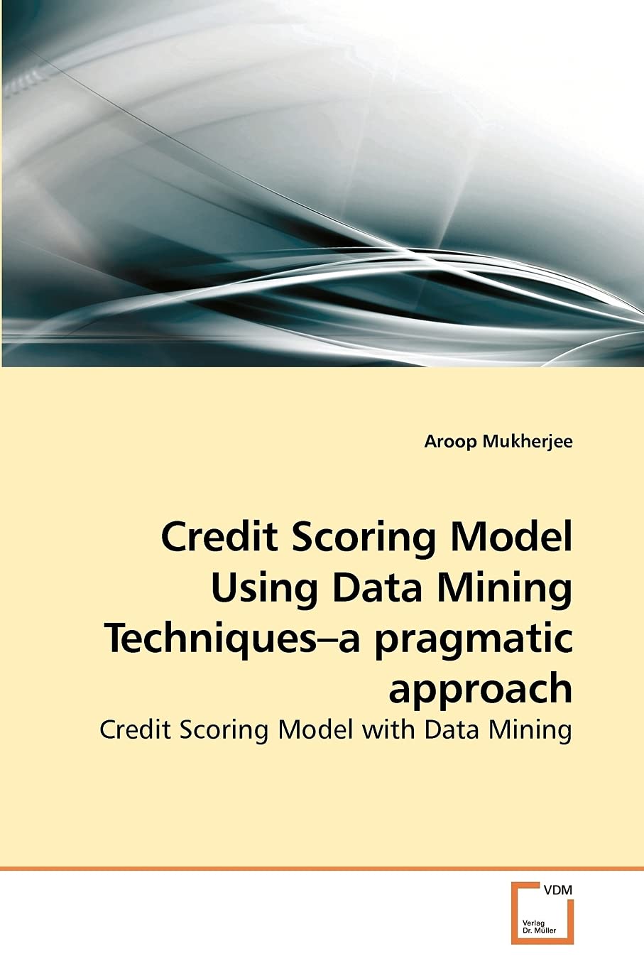 Credit Scoring Model Using Data Mining Techniques?a pragmatic approach ...